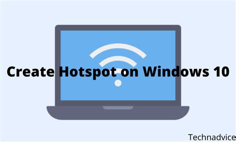 How To Create Hotspot On Windows Laptop Technadvice
