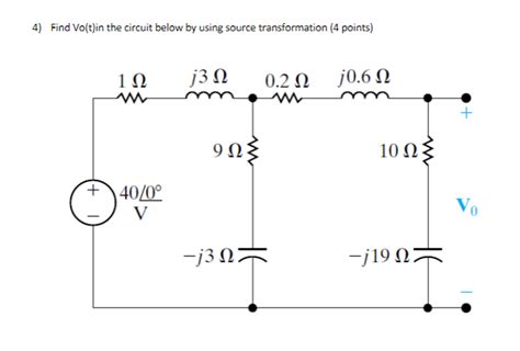 Solved 4 Find Votin The Circuit Below By Using Source