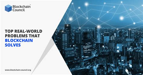 top real world problems that blockchain solves world problems
