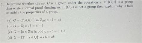 Solved Determine Whether The Set G Is A Group Under The Chegg