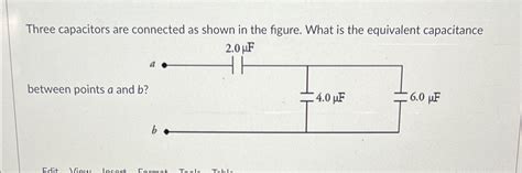 Solved Three Capacitors Are Connected As Shown In The Chegg Com