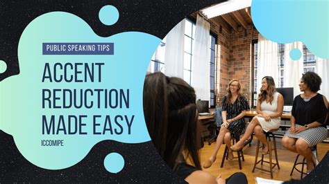Accent Reduction Tips How Non Native English Speakers Can Get Rid Of