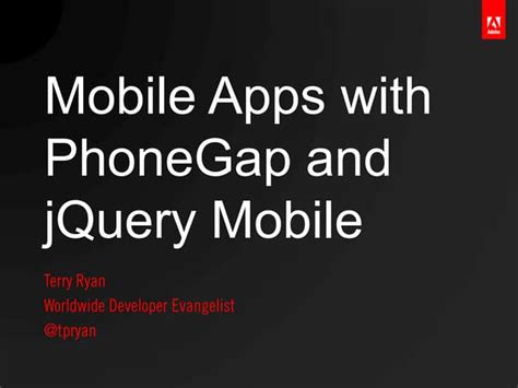 mobile apps with phonegap and jquery mobile pptx web development