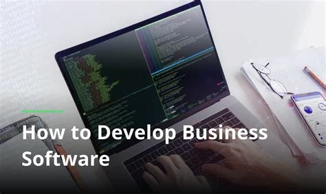 How To Develop Business Software Nuanced Overview