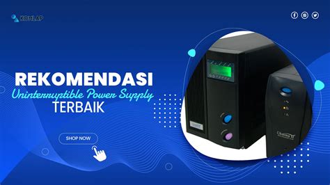 10 Uninterruptible Power Supply Terbaik Enthusias