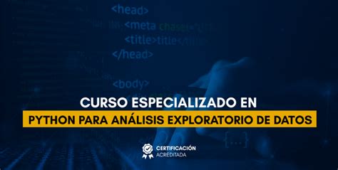 python para anÁlisis exploratorio de datos escuela internacional de