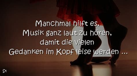 Manchmal Hilft Es Musik Ganz Laut Zu Hören Damit Die Vielen Gedanken Im Kopf Leise Werden