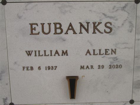 William Allen “bill” Eubanks 1937 2020 Find A Grave Memorial