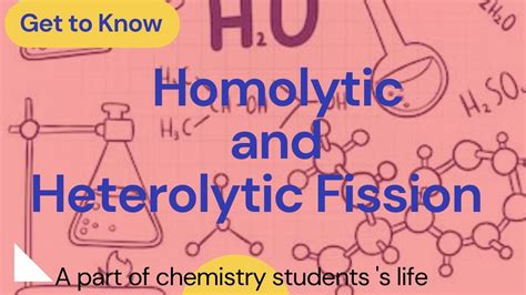 Heterolytic And Homolytic Fission Youtube