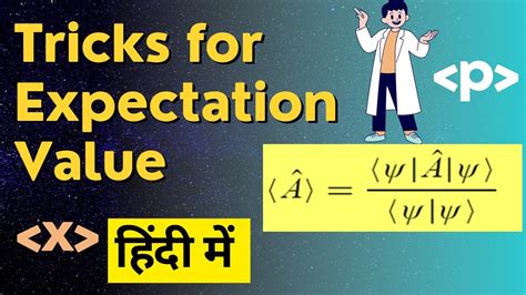 Trick To Calculate Expectation Value Expectation Value Expectation
