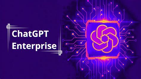 Redefining Business Excellence Introducing Chatgpt Enterprise By Openai