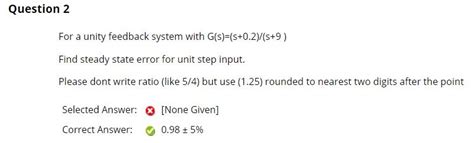 Solved Question 2 For A Unity Feedback System With Chegg Com