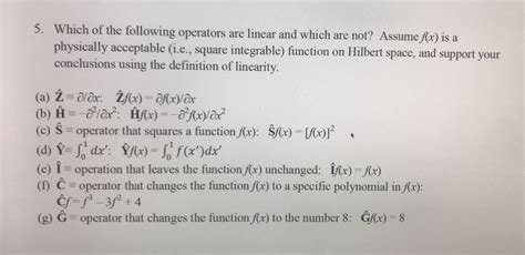 Solved Which Of The Following Operators Are Linear And Chegg Com