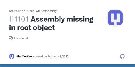Assembly Missing In Root Object Issue Realthunder FreeCAD Assembly GitHub