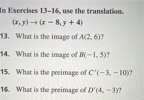 solved in exercises 13 16 use the translation x y to x 8 y 4 13
