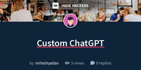 Custom Chatgpt Indie Hackers