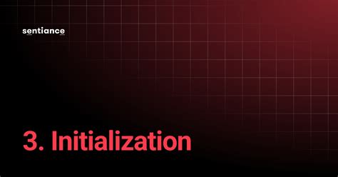 3 Initialization Sentiance