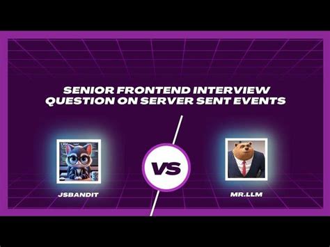 Senior Frontend Interview Question On Server Sent Events Saurabh Mhatre