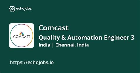Comcast Is Hiring Quality And Automation Engineer 3 India Chennai