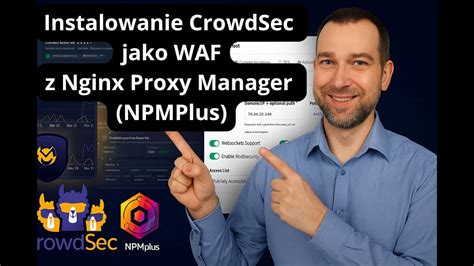 instalowanie crowdsec jako waf z nginx proxy manager npmplus youtube