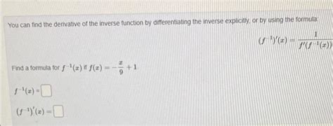 Solved You Can Find The Derivative Of The Inverse Function Chegg Com