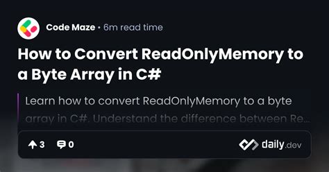 How To Convert Readonlymemory To A Byte Array In C Dailydev