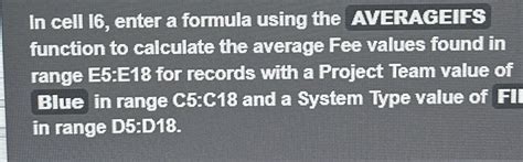 solved in cell 16 ﻿enter a formula using the averageifs