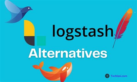 top 15 logstash alternatives [open source] in 2025