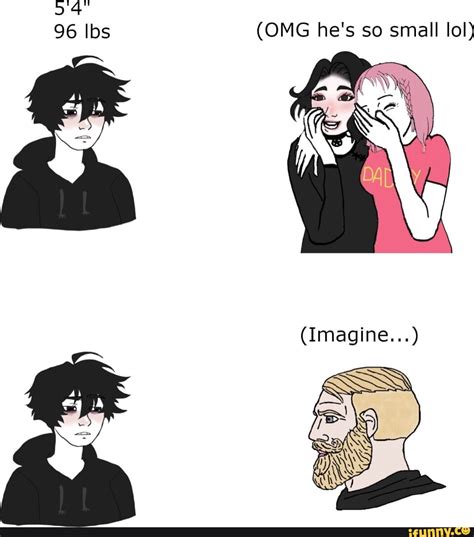 Lbs Omg He S So Small Lol Imagine Ifunny