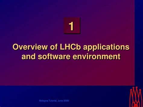 PPT Overview Of LHCb Applications And Software Environment PowerPoint Presentation ID