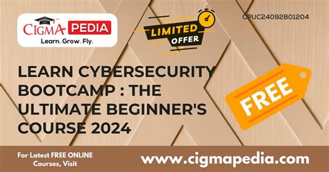 Learn Cybersecurity Bootcamp The Ultimate Beginners Course 2024 Free