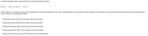 Solved Consider The Buffer System Represented By The Chegg