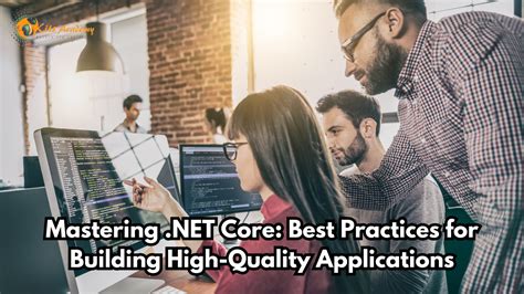 6 Mastering Net Core Best Practices For Building High Quality Applications