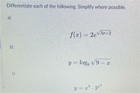 solved 1 differentiate each of the following simplify