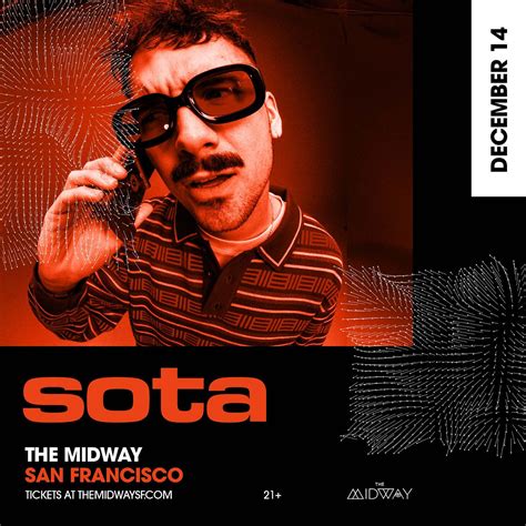 Sota Tickets At The Midway In San Francisco By The Midway Sf Tixr