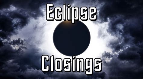 Local Government Offices Services Closed For Eclipse 1010 Wcsi