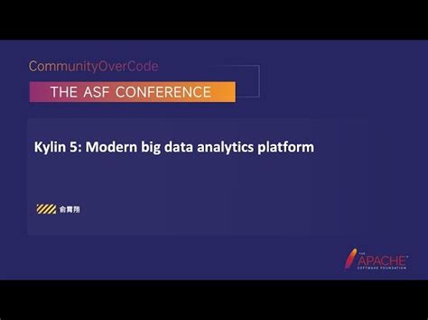 Free Video Kylin 5 Modern Big Data Analytics Platform From The Asf