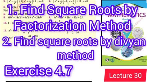 Find Square Roots By Factorization And Decision Method Class 9 Ex 4 7 Class 9 4 7 Math Class