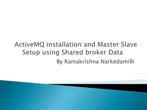 Activemq Installation And Master Slave Setup Using Shared Broker Data
