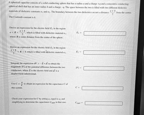Solved A Spherical Capacitor Consists Of A Solid Conducting Sphere That Has A Radius R And A