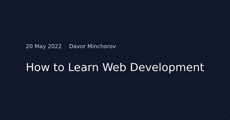 how to learn web development articles davor minchorov