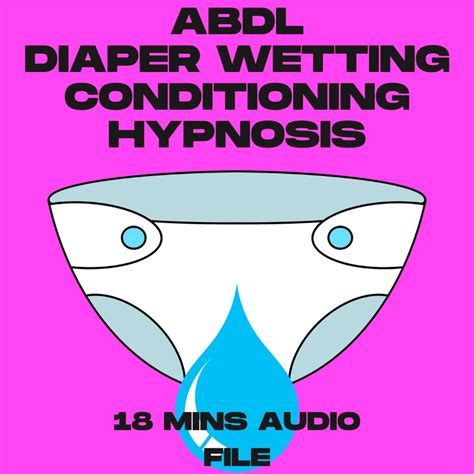 Abdl Diaper Wetting Conditioning Hypnosis Adult Diaperage Etsy