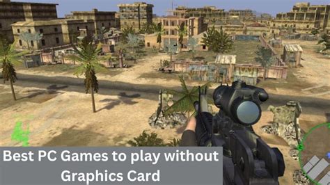Which Are The Best Pc Games To Play Without Graphics Card