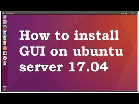 Install GUI On Ubuntu Server YouTube