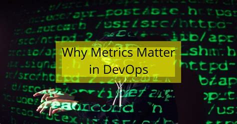 Why Metrics Matter In Devops Undercode Testing