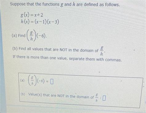 solved suppose that the functions g and h are defined as