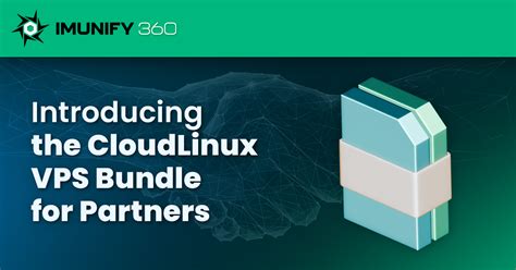 Introducing The Cloudlinux Vps Bundle For Partners Optimized Performance And Security