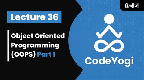 Lecture 36 Oops Part 1 In Hindi Object Oriented Programming Youtube