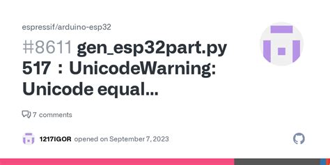 Gen Esp32part Py 517UnicodeWarning Unicode Equal Comparison Failed To