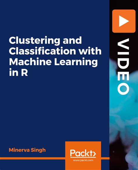 clustering and classification with machine learning in r softarchive